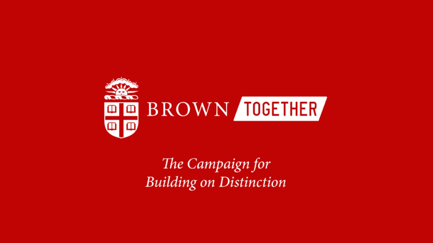 BrownTogether Campaign | Alumni & Friends | Brown University